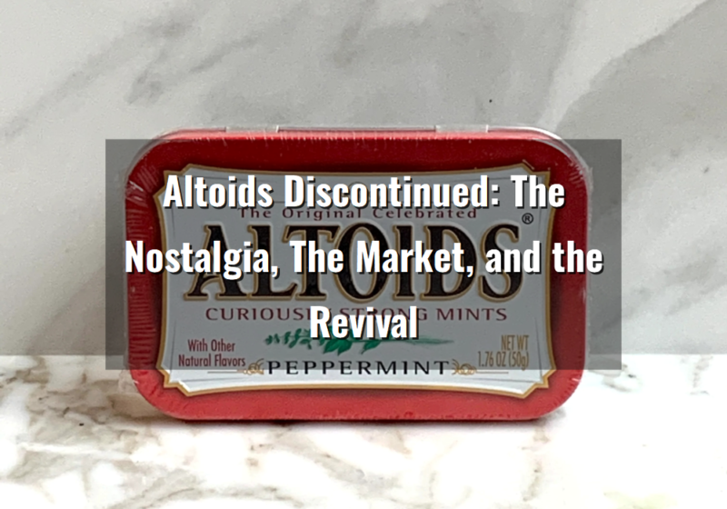 Altoids Discontinued: The Nostalgia, The Market, and the Revival ...